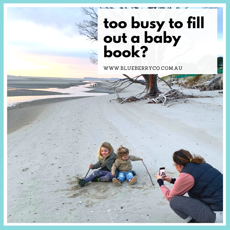 Are you too busy to fill out a Baby Book? – Blueberry Co